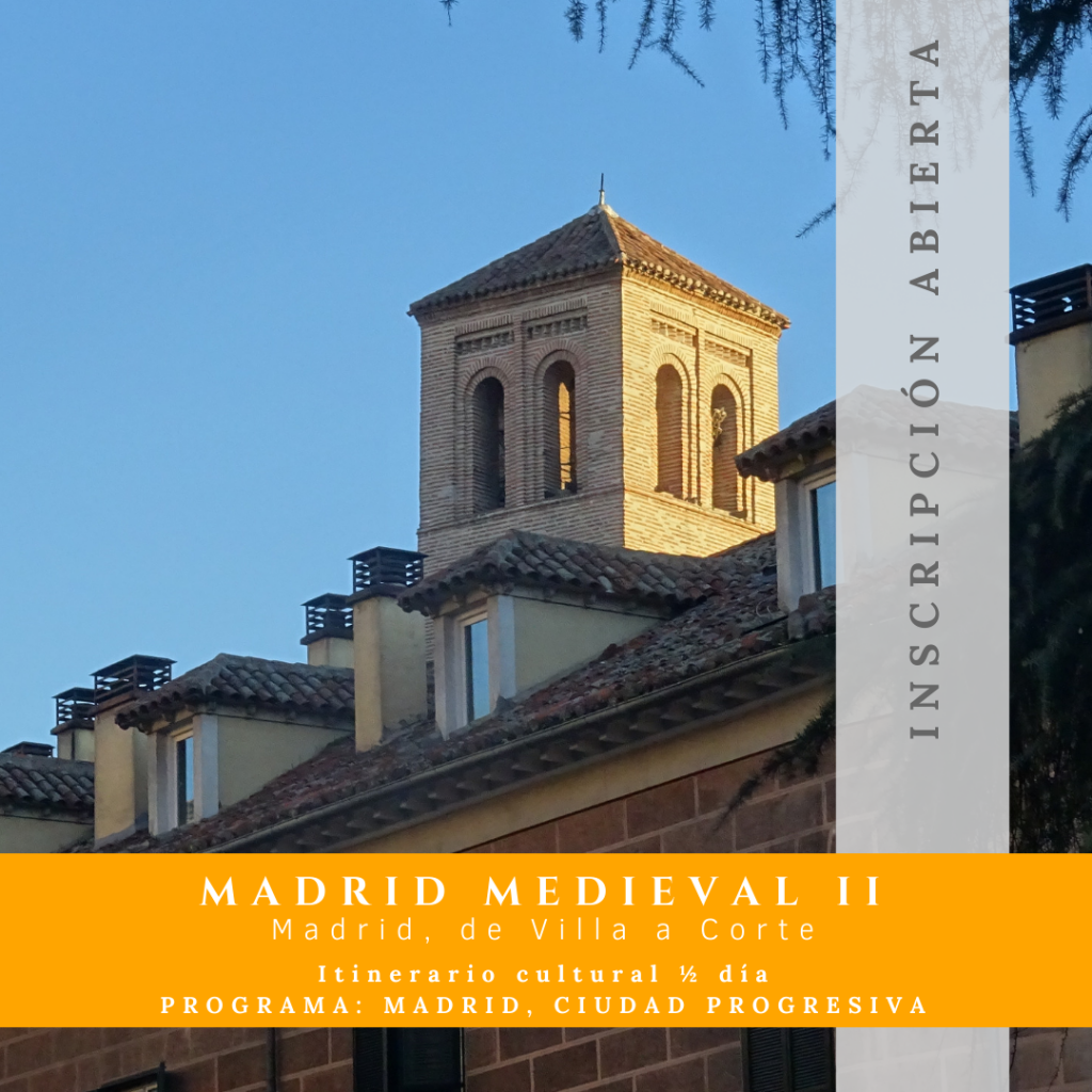 Madrid Medieval II: Madrid de Villa a Corte. - Vademente